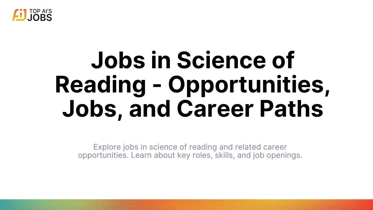 Jobs in Science of Reading - Opportunities, Jobs, and Career Paths ...